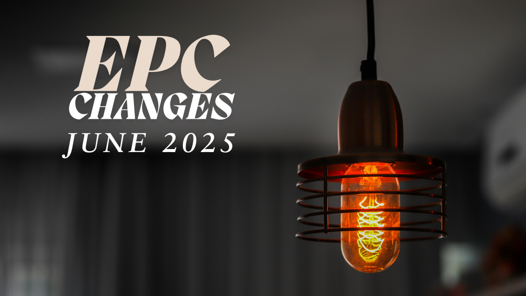 EPC Changes June 2025: What You Need to Know